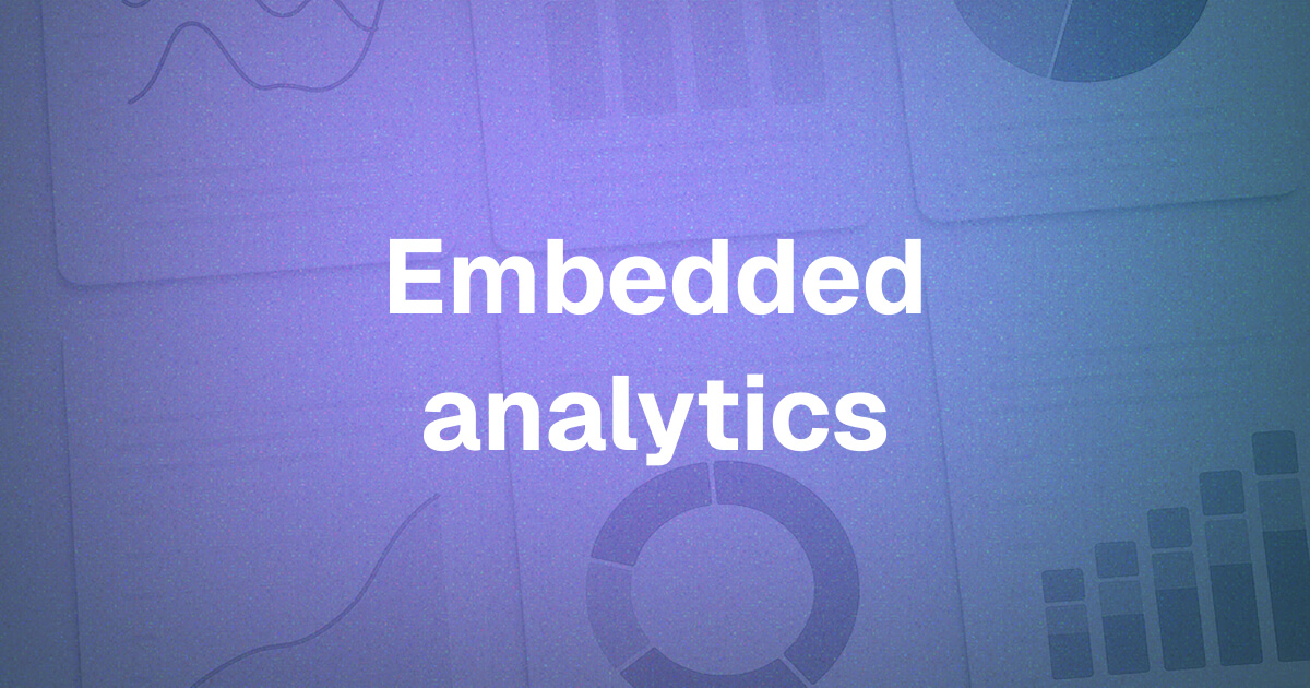 Embedded Analytics Platform | Ship Dashboards 10x Faster